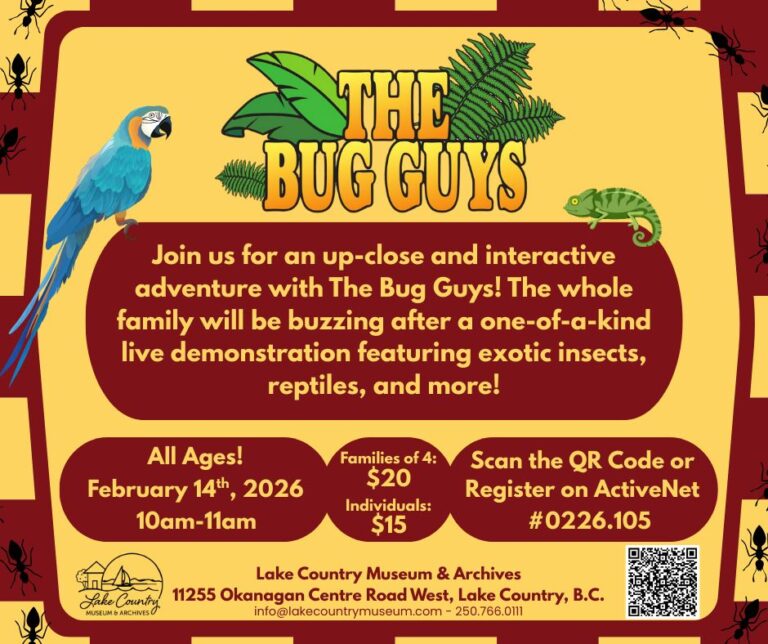 The Bug Guys at the Lake Country Museum - Okanagan Family Fun